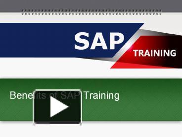 PPT – Benefits of SAP Training PowerPoint presentation | free to ...