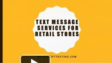 PPT – Text message services for retail stores PowerPoint presentation ...