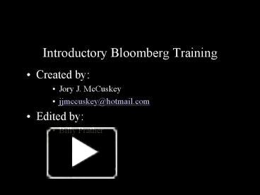 PPT – Introductory Bloomberg Training PowerPoint presentation | free to ...