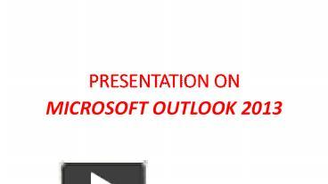 PPT – Introduction to Outlook 2013 and user overview PowerPoint ...