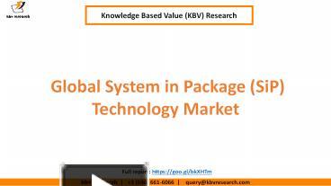 Global System in Package (SiP) Technology Market Growth presentation ...