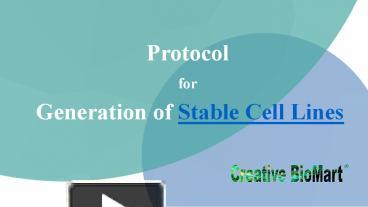 Protocol for Generation of Stable Cell Lines presentation | free to ...