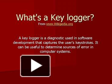 What's a Key logger presentation | free to view
