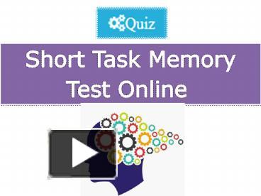 PPT – Short Task Memory Test Online PowerPoint presentation | free to ...