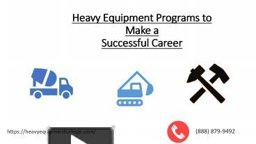PPT – Heavy Equipment Programs/ Training to make a successful career ...