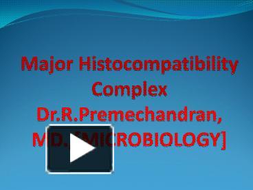 Major Histocompatibility Complex presentation | free to download