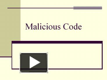 PPT – Malicious Code PowerPoint presentation | free to download - id ...