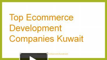 Top ecommerce development companies Kuwait| Ecommerce Kuwait ...