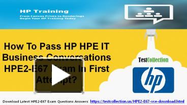 PPT – HPE2-E67 Practice Test Questions PowerPoint presentation | free ...