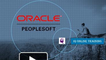 PPT – ORACLE PEOPLE TOOLS 8.55 & 8.56 NEW FEATURES | IQ ONLINE ...