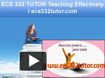 ECE 332 TUTOR Teaching Effectively / ece332tutor.com presentation ...
