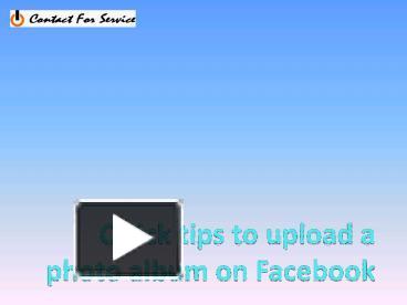 PPT – Upload Photo Album On FB PowerPoint presentation | free to ...