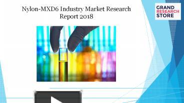 PPT – Nylon mxd6 industry market research report 2018 PowerPoint ...