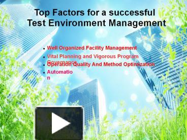 PPT – Four Factors for a successful Test Environment Management ...