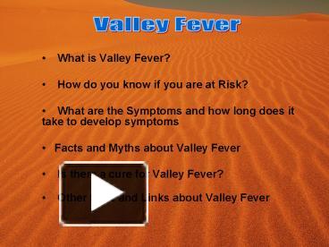 What is Valley Fever presentation | free to view