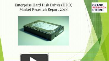 PPT – Enterprise hard disk drives (hdd) market research report 2018 ...