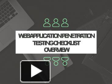 Web Application Penetration Testing Checklist presentation | free to ...
