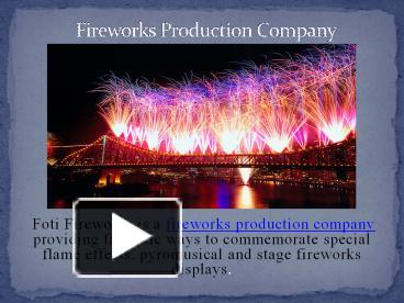 PPT – Fireworks Production Company PowerPoint presentation | free to ...