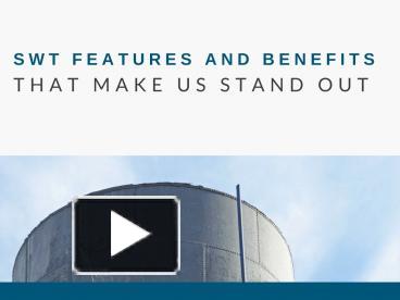 PPT – What is The Features And Benefits of SWT? PowerPoint presentation ...