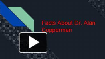 Dr. Alan Copperman, expertise (1) presentation | free to download