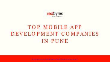 PPT – Top 10 Mobile App Development Companies in Pune | Redbytes ...