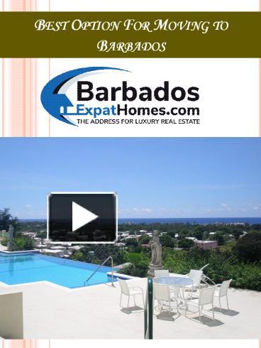 PPT – Best Option For Moving to Barbados PowerPoint presentation | free ...