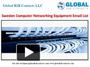 SwedenComputer Networking Equipment Email List presentation | free to ...