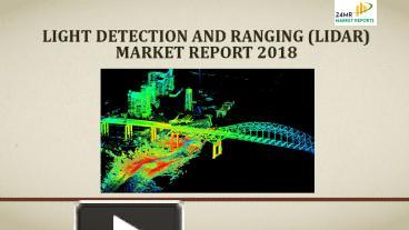 PPT – Light detection and ranging (lidar) market report 2018 PowerPoint ...