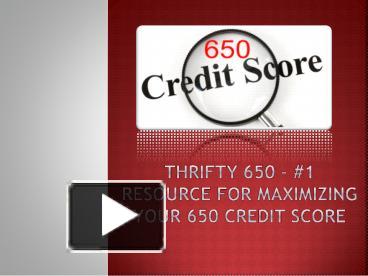 THRIFTY 650 – #1 RESOURCE FOR MAXIMIZING YOUR 650 CREDIT SCORE ...