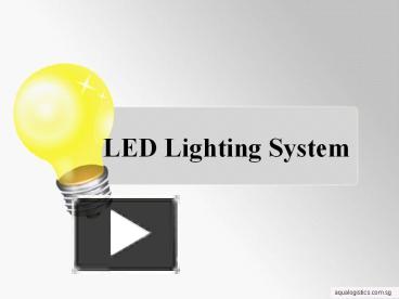 PPT – LED Lighting System PowerPoint presentation | free to download ...