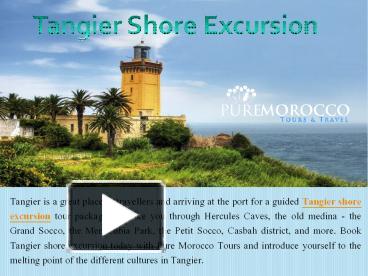 Tangier Shore Excursion presentation | free to download