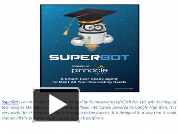 PPT – SuperBot - A Smart ChatBot Based on Artificial Intelligence and ...