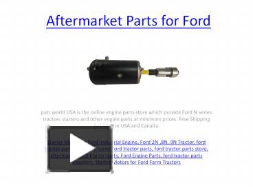 Starter Motor for Ford Industrial Engine presentation | free to download