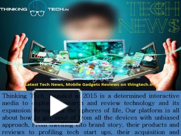 Find Latest Technology News and New Gadgets News on Thinkingtech ...