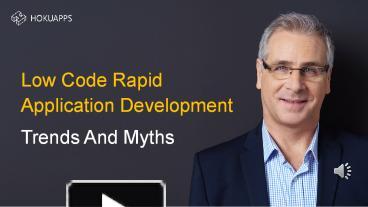 PPT – Low Code Rapid Application Development Trends And Myths ...