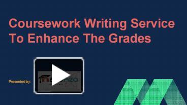 PPT – Coursework Writing Service To Enhance The Grades PowerPoint ...