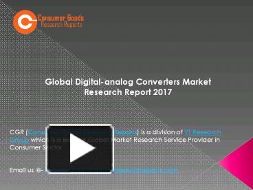 PPT – Global Digital-analog Converters Market Research Report 2017 ...