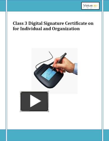 PPT – Venture Care - Class 3 Digital Signature Certificate on for ...