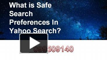 PPT – What is Safe Search Preferences In Yahoo Search PowerPoint ...