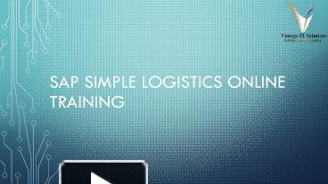 SAP Logistics Training | SAP Simple Logistics PPT presentation | free ...