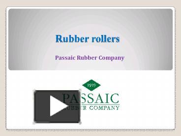 PPT – Rubber rollers PowerPoint presentation | free to download - id ...