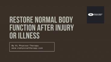 PPT – Restore Normal Body Function after Injury or Illness PowerPoint ...
