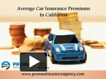 PPT – Average car insurance in California PowerPoint presentation ...