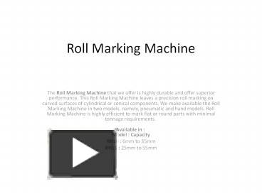 Roll Marking Machine presentation | free to download