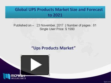 PPT – 2021 Competitor Analysis & Market Trends for Global UPS Products ...