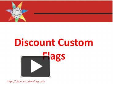 PPT – Custom Flags, Feather Flags, American Flags & Pennant Strings ...
