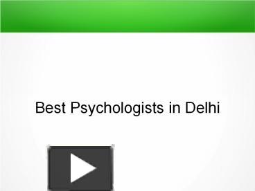 PPT – Psychologists in Delhi PowerPoint presentation | free to download ...