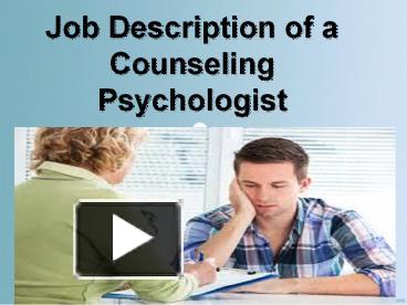 Job description of a counseling Psychologist presentation | free to ...