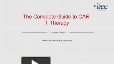 The Complete Guide to CAR-T Therapy presentation | free to download