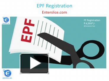 PPT – EPF Registration PowerPoint presentation | free to download - id ...